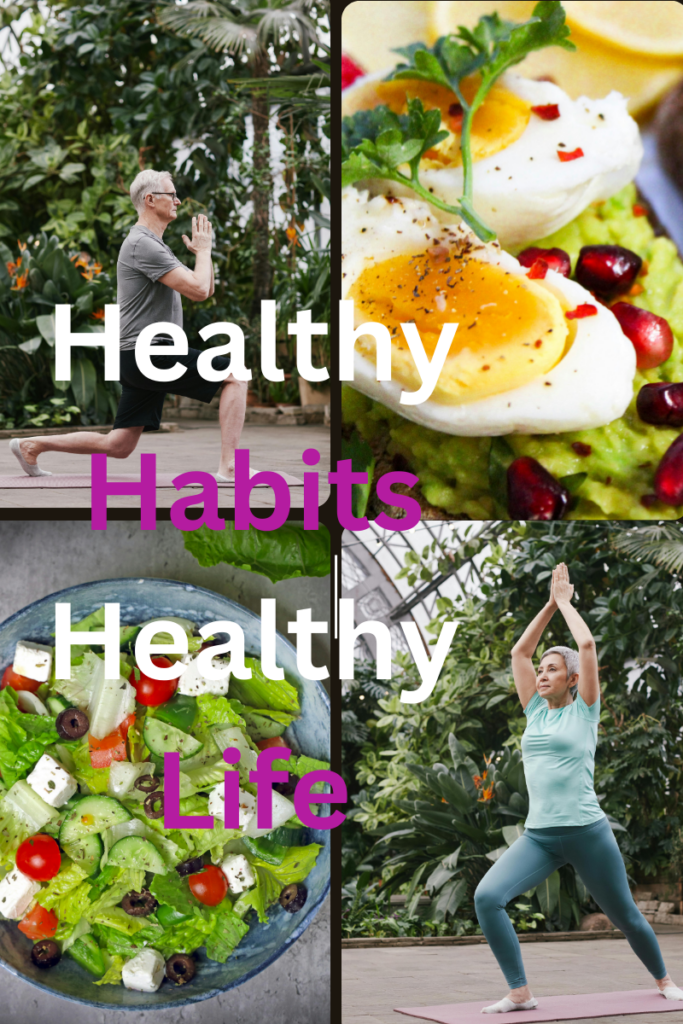 Healthy Habits, Healthy Life - The Good Food and Health